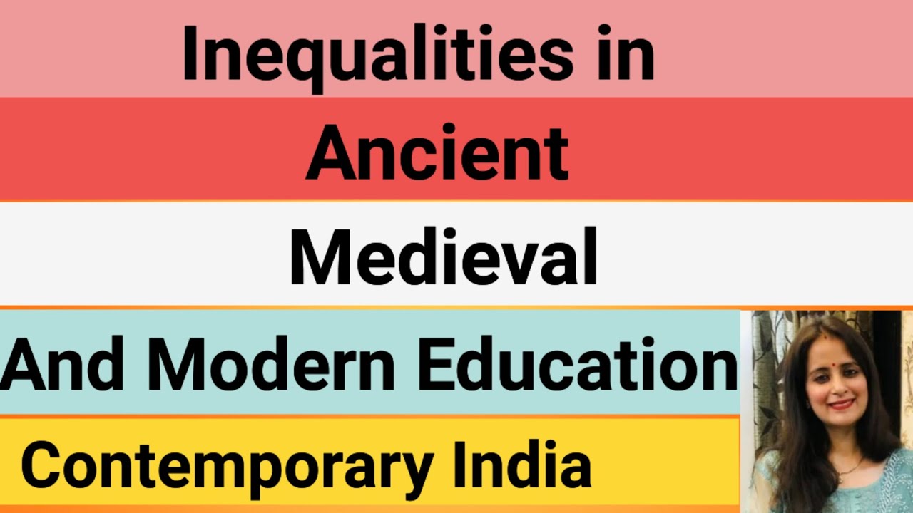 Inequalities in Ancient Medieval and Modern Education/ Contemporary ...