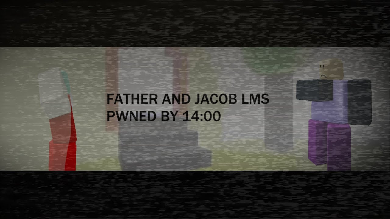 - Father and Jacob LMS - Pwned By 14:00 Fan Visualizer LMS - - YouTube