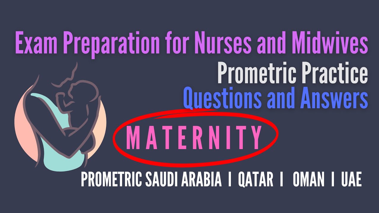 Exam Preparation for Nurses and Midwives I Maternity l Prometric ...