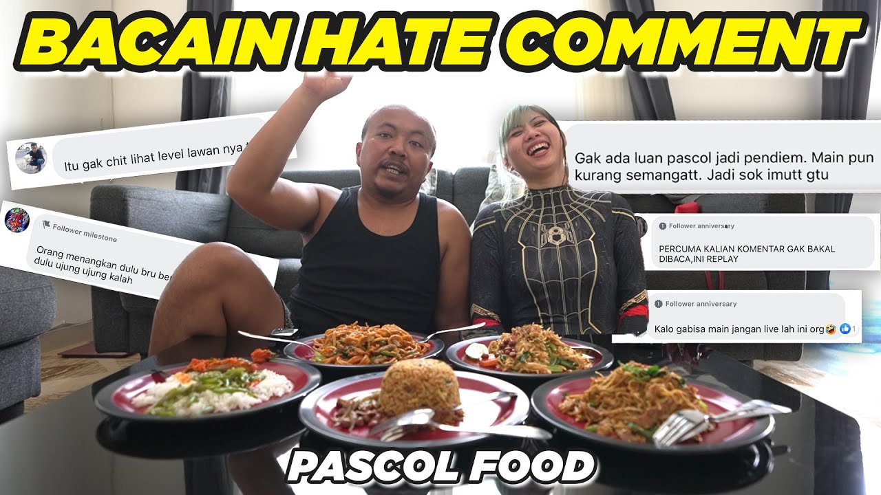 BACAIN HATE COMMENT DARI KALIAN !!! SAMBIL MAKAN PASCOL FOOD !!! - YouTube