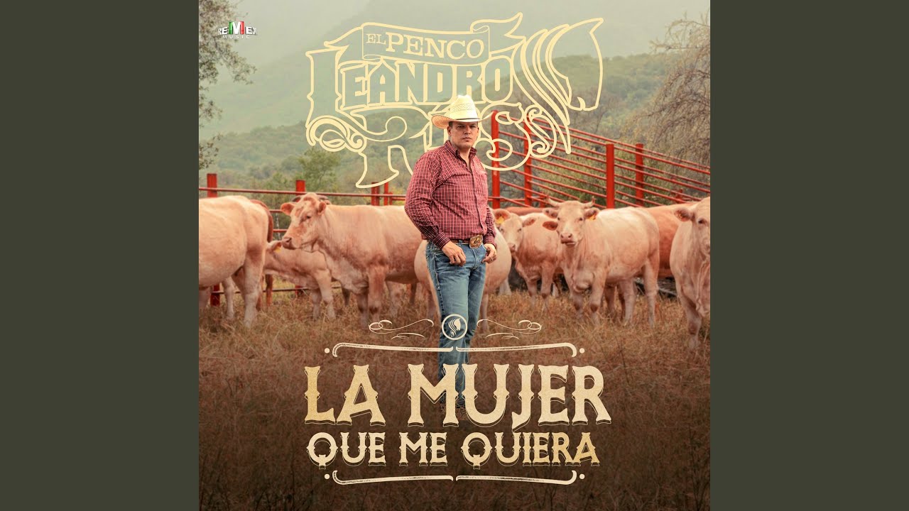 La Mujer Que Me Quiera - YouTube