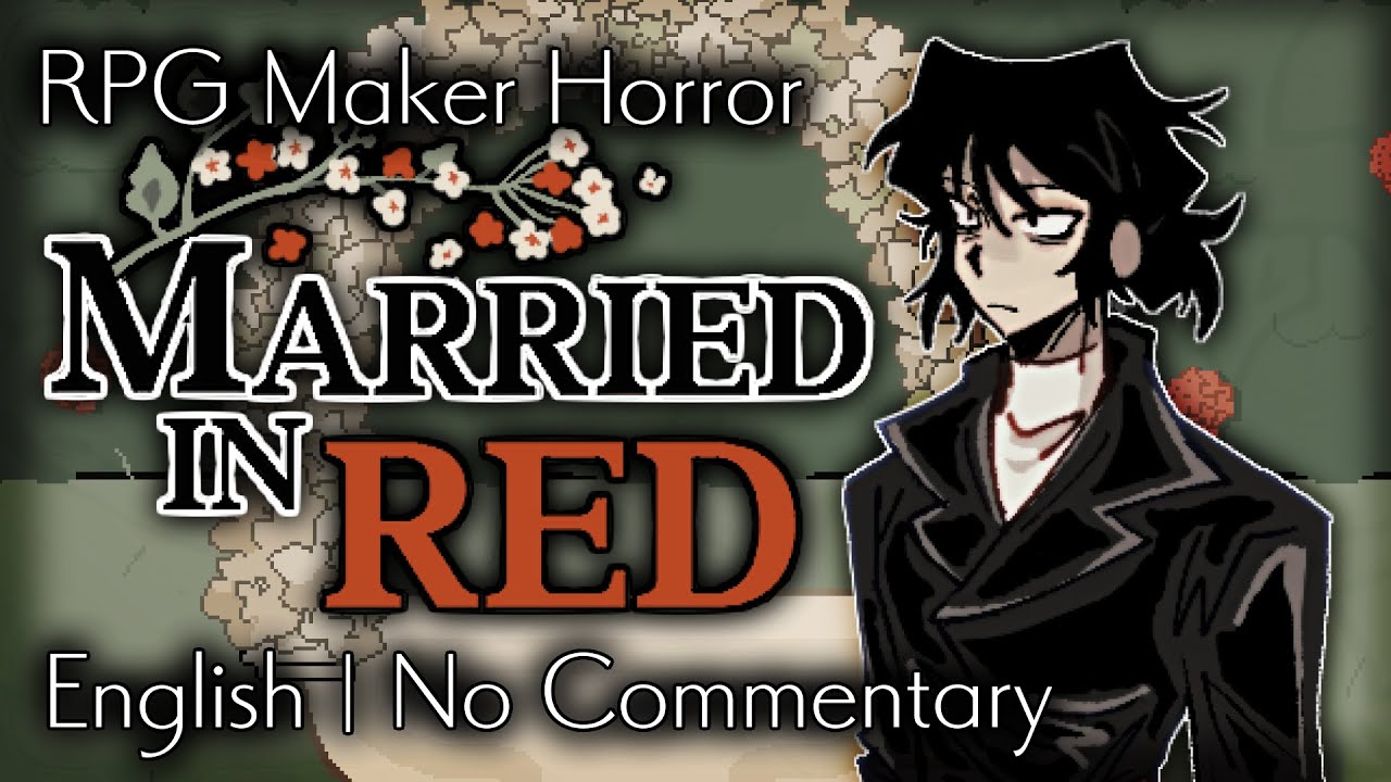 Married in Red | RPG Maker Horror | No Commentary - YouTube