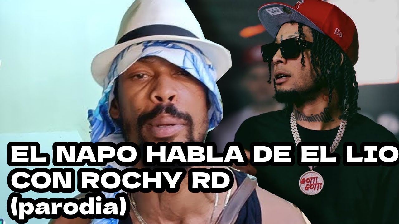 EL NAPO HABLA DE LIO CON ROCHY RD #truchotv #controltotalrdio - YouTube