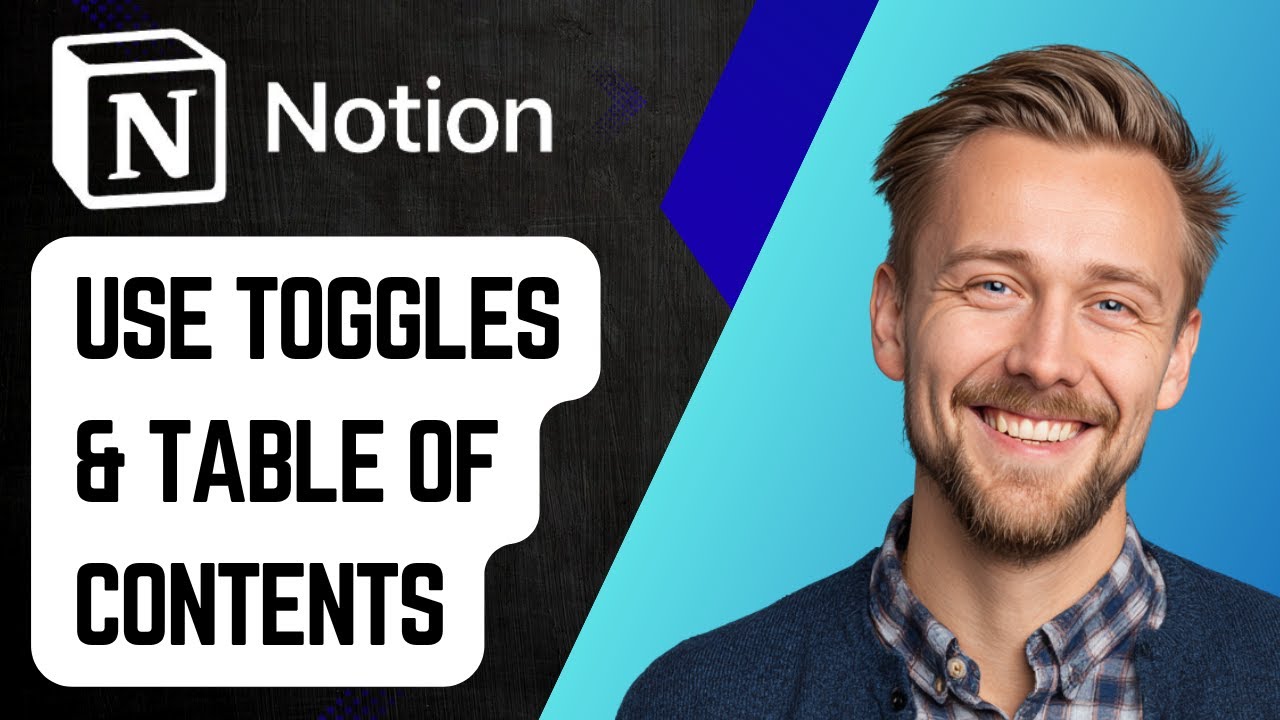 How To Use Toggles And Table Of Contents Notion [2025 Guide] - YouTube