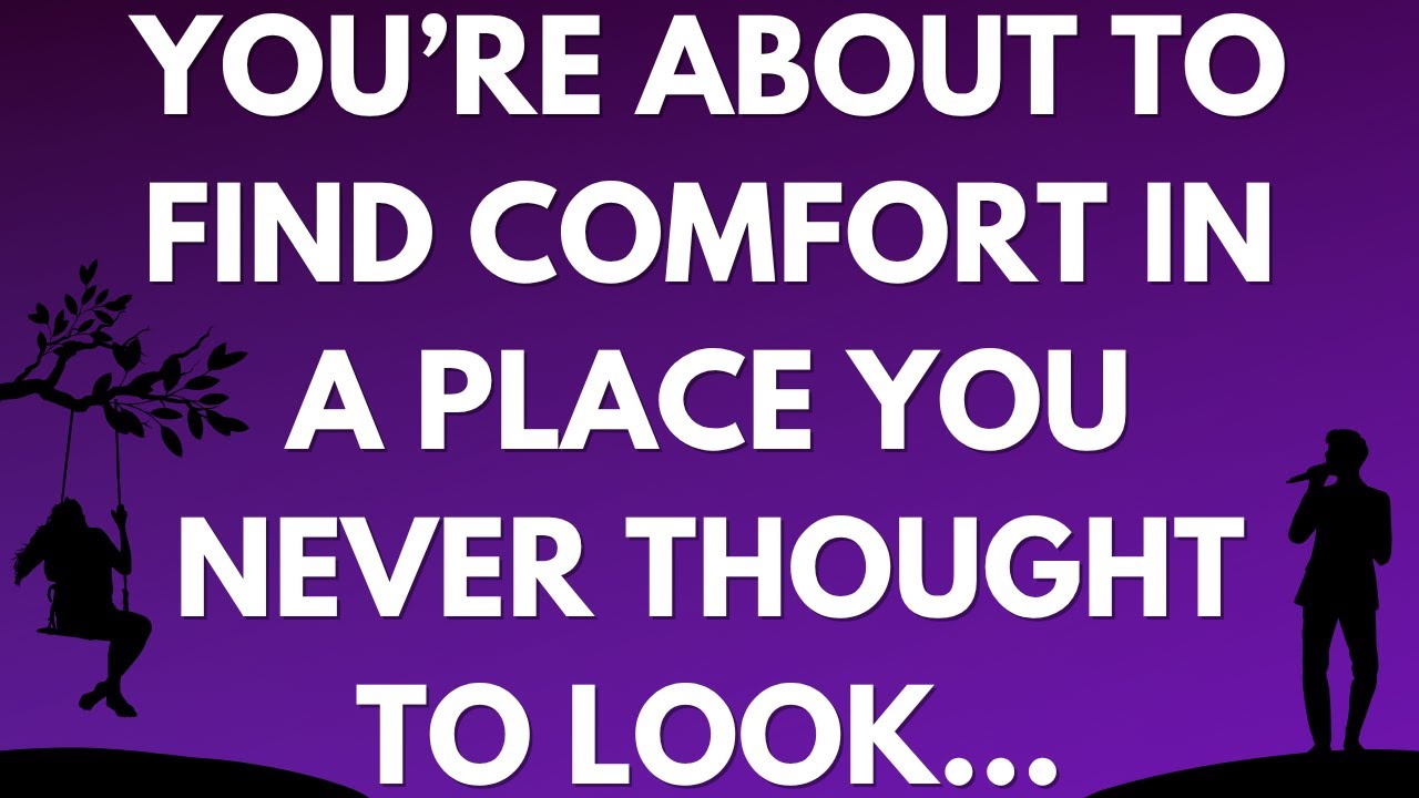 💌 You’re about to find comfort in a place you never thought to look ...