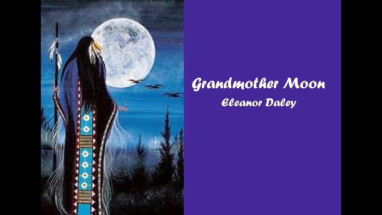 Grandmother Moon by Eleanor Daley - YouTube