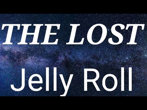 Jelly Roll- The Lost( Lyrics) - YouTube
