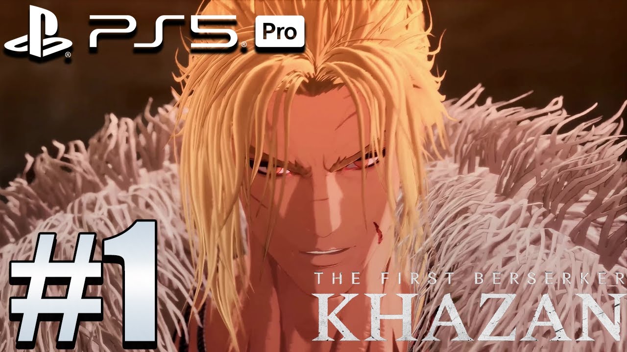 The First Berserker: Khazan (PS5 PRO) Gameplay Walkthrough Part 1 [4K ...