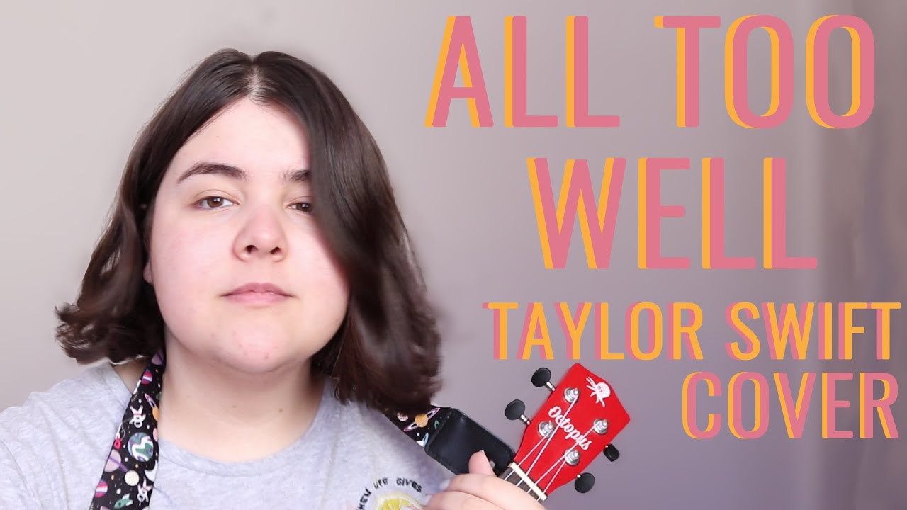 ALL TOO WELL | Taylor Swift Cover | Poly Vázquez - YouTube
