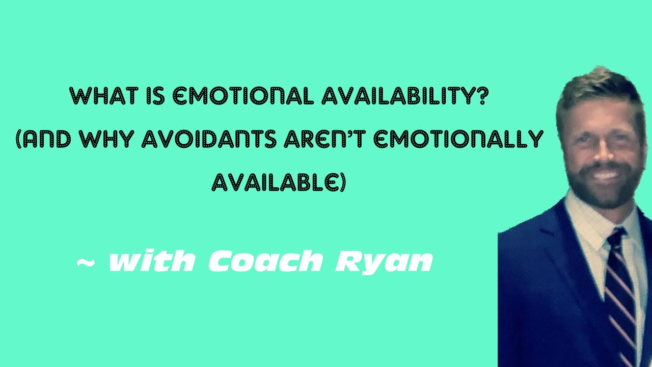 What is emotional availability? (and why avoidants aren’t emotionally ...