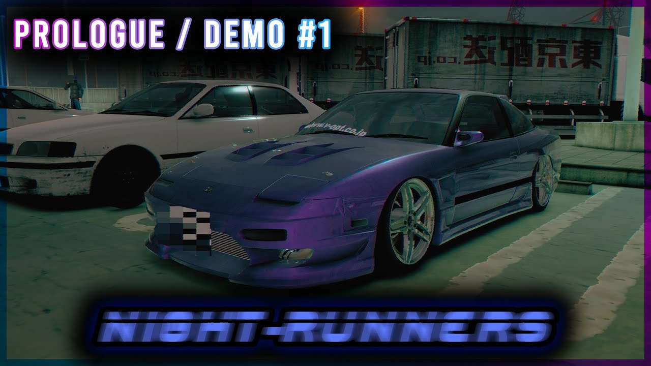 Night-Runners - Der neue auf dem Wangan - Prologue / Demo #1 [🇩🇪] - YouTube