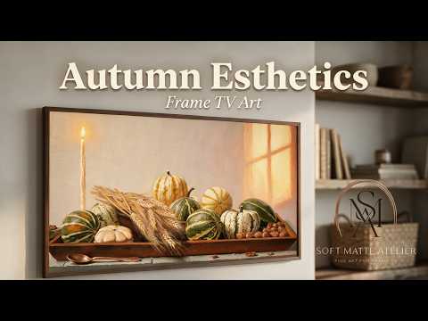 Soft Matte Atelier | Cozy Autumn TV Frame Digital Art 🍂 1h Gallery of Oil Paintings | Warm Harvest