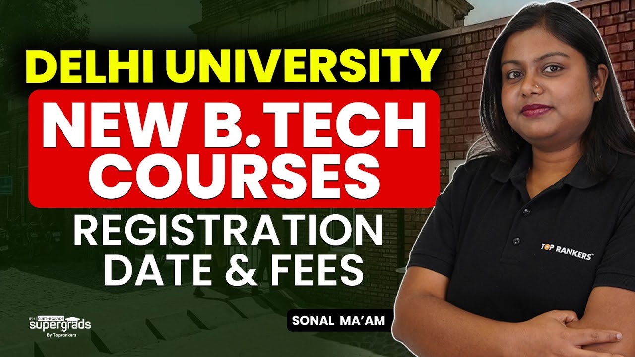 Delhi University B.Tech Admission 2023 | Registration Date, Fees ...