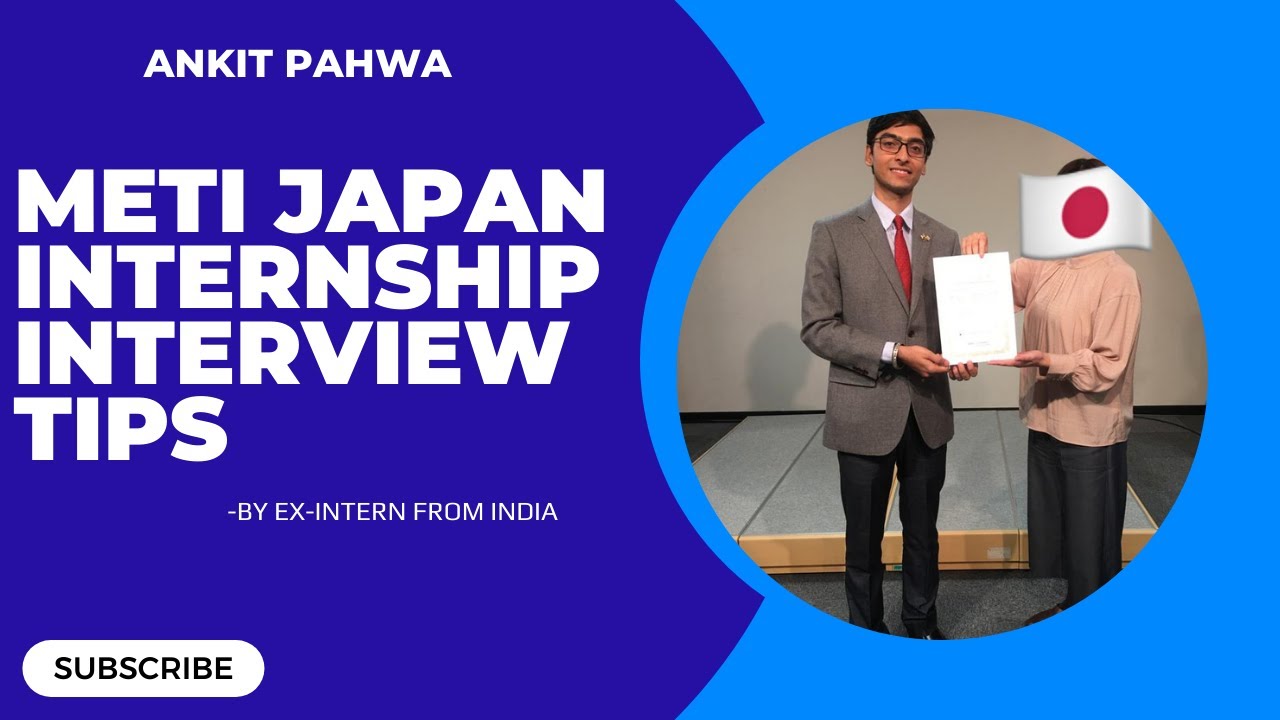 METI INTERNSHIP INTERVIEW TIPS | INTERVIEW TIPS FOR FULLY FUNDED INTERNSHIP IN JAPAN - YouTube