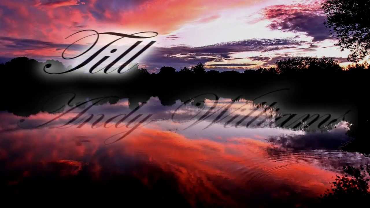 Andy Williams - Till - YouTube