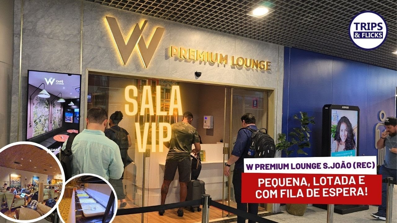 🍽️ ️ Sala VIP - W Premium Lounge São João, Recife: pequena, lotada e ...