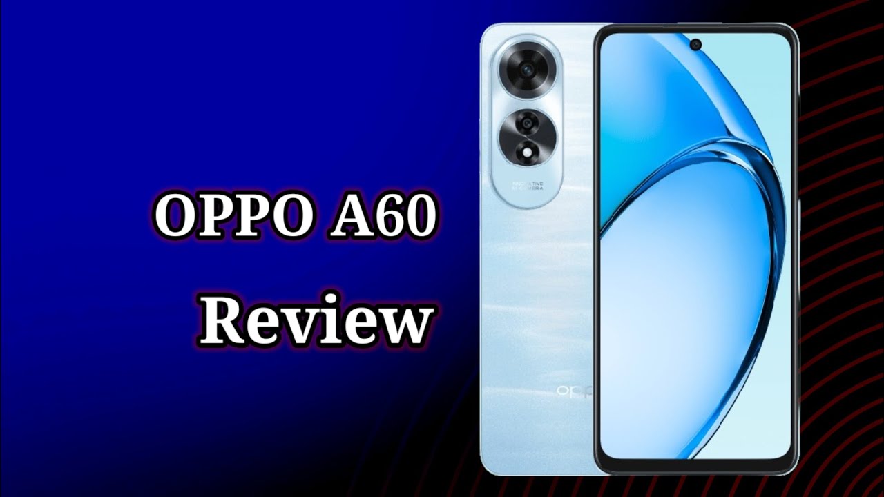 OPPO A60 REVIEW|Best smartphone under 60,000?| - YouTube