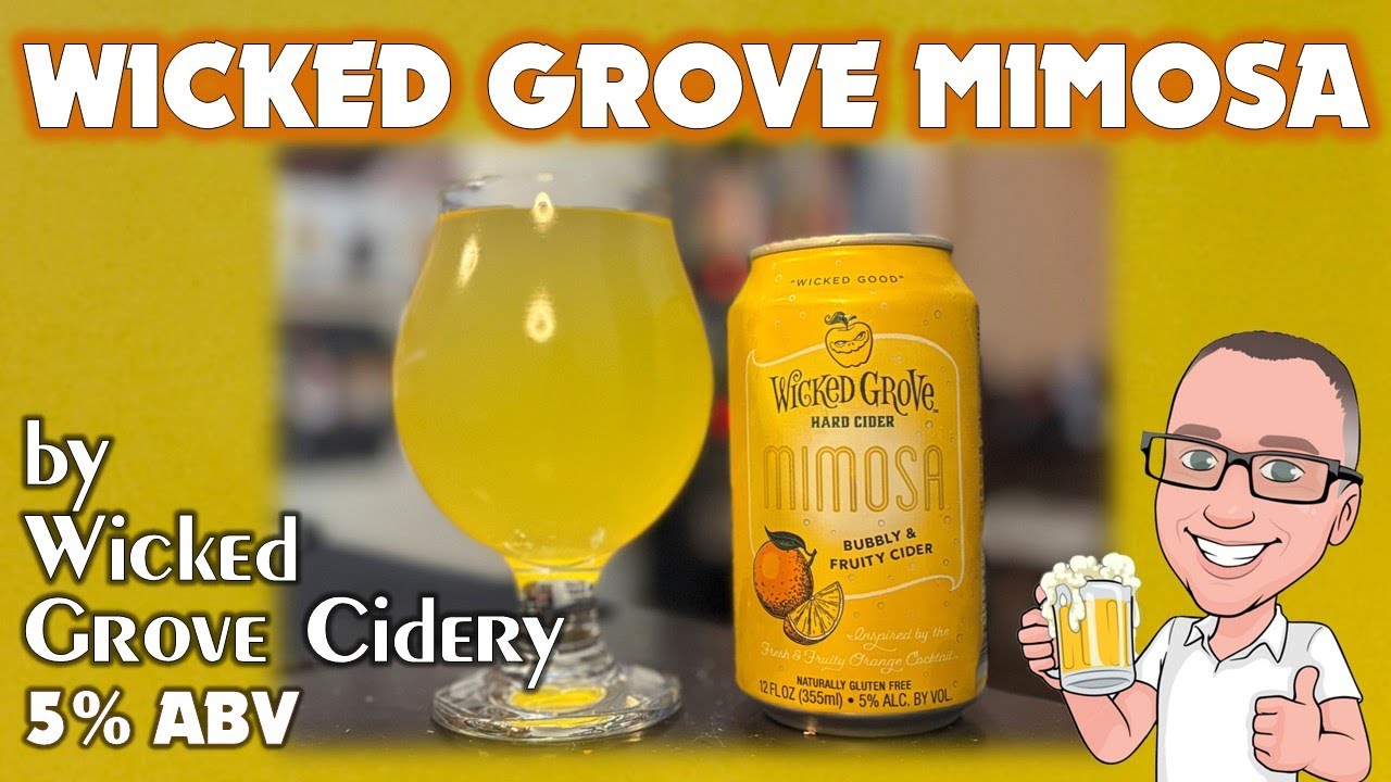 Wicked Grove Mimosa (orange cider or RTD!?) - YouTube