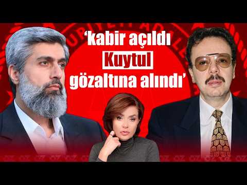 KABİR AÇILDI, KUYTUL GÖZALTINA ALINDI | Özlem Gürses