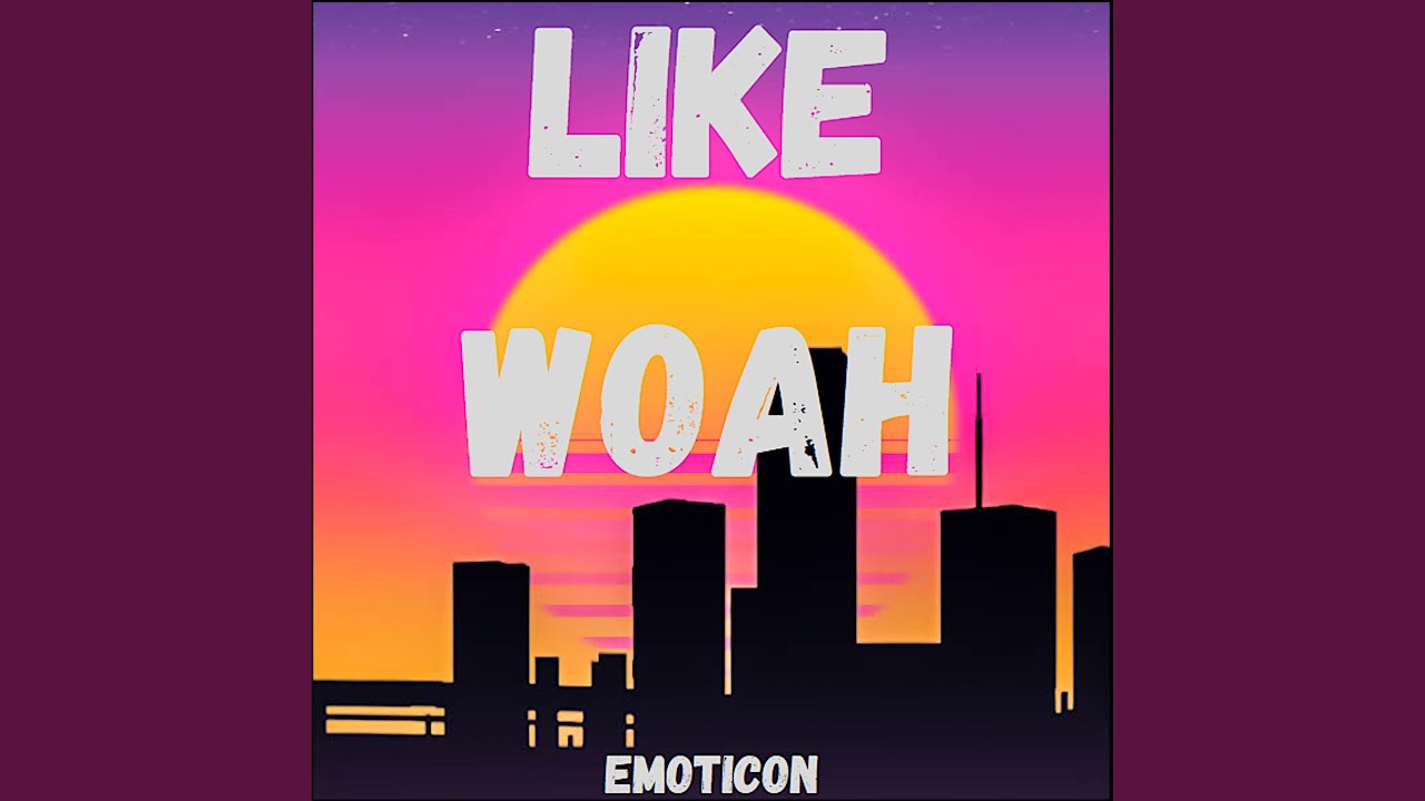 Like Woah - YouTube