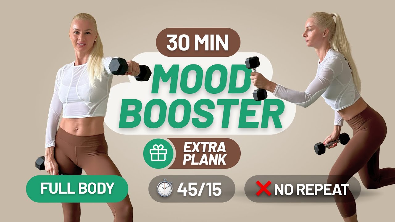 30 Min Full Body MOOD BOOSTING Dumbbell Workout + EXTRA PLANK - No ...