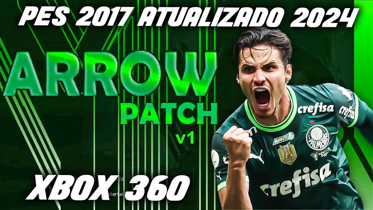SAIU O NOVO PATCH PARA PES 2017 NO XBOX 360 - ARROW PATCH PES 2017 ...