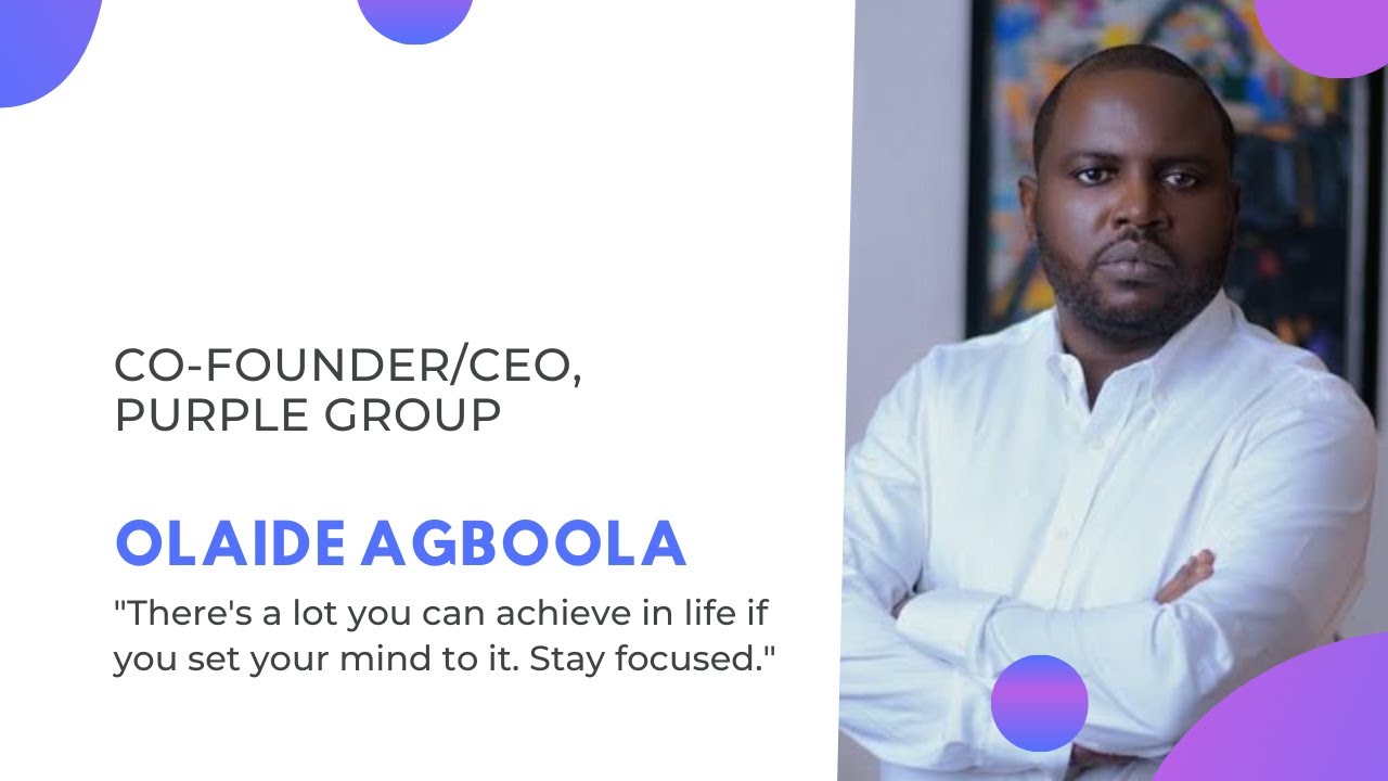 Under 40 CEOs - Olaide Agboola (Part 1) - YouTube