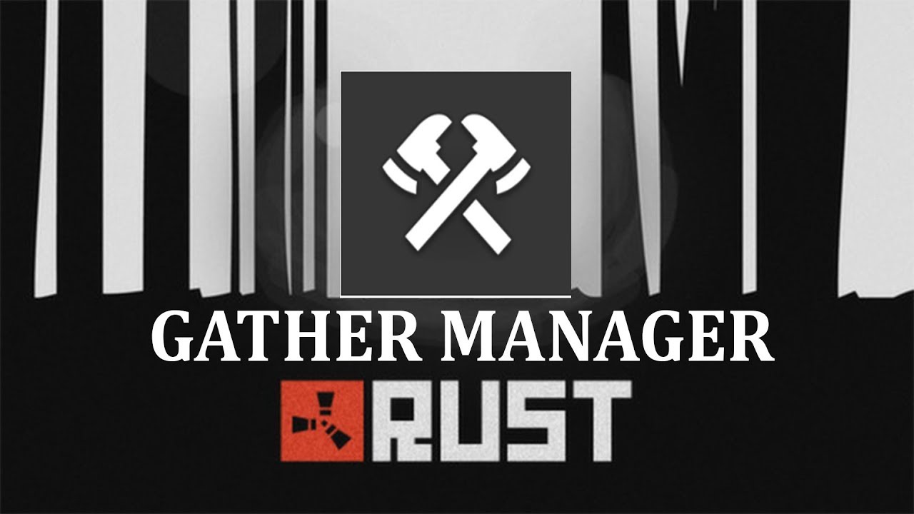 RUST | Configuración de GATHER MANAGER ( actualizado ) - YouTube