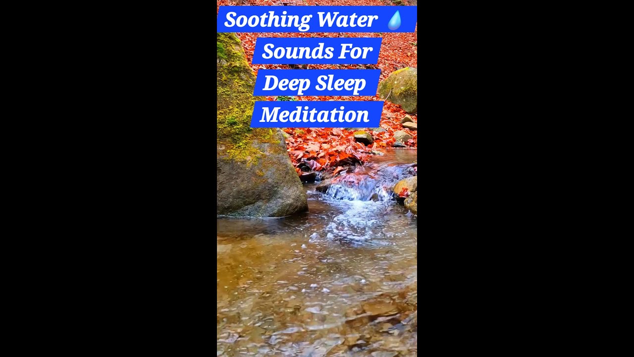 Soothing Sounds for Sleep, Focus & Stress Relief | Relaxing Water ...