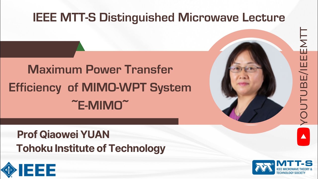 IEEE MTT S DML by Prof. Qiaowei YUAN on Maximum Power Transfer ...