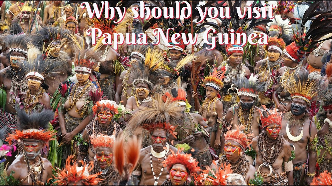 Why should you!? Discover Papua New Guinea Top 5 Reasons - YouTube