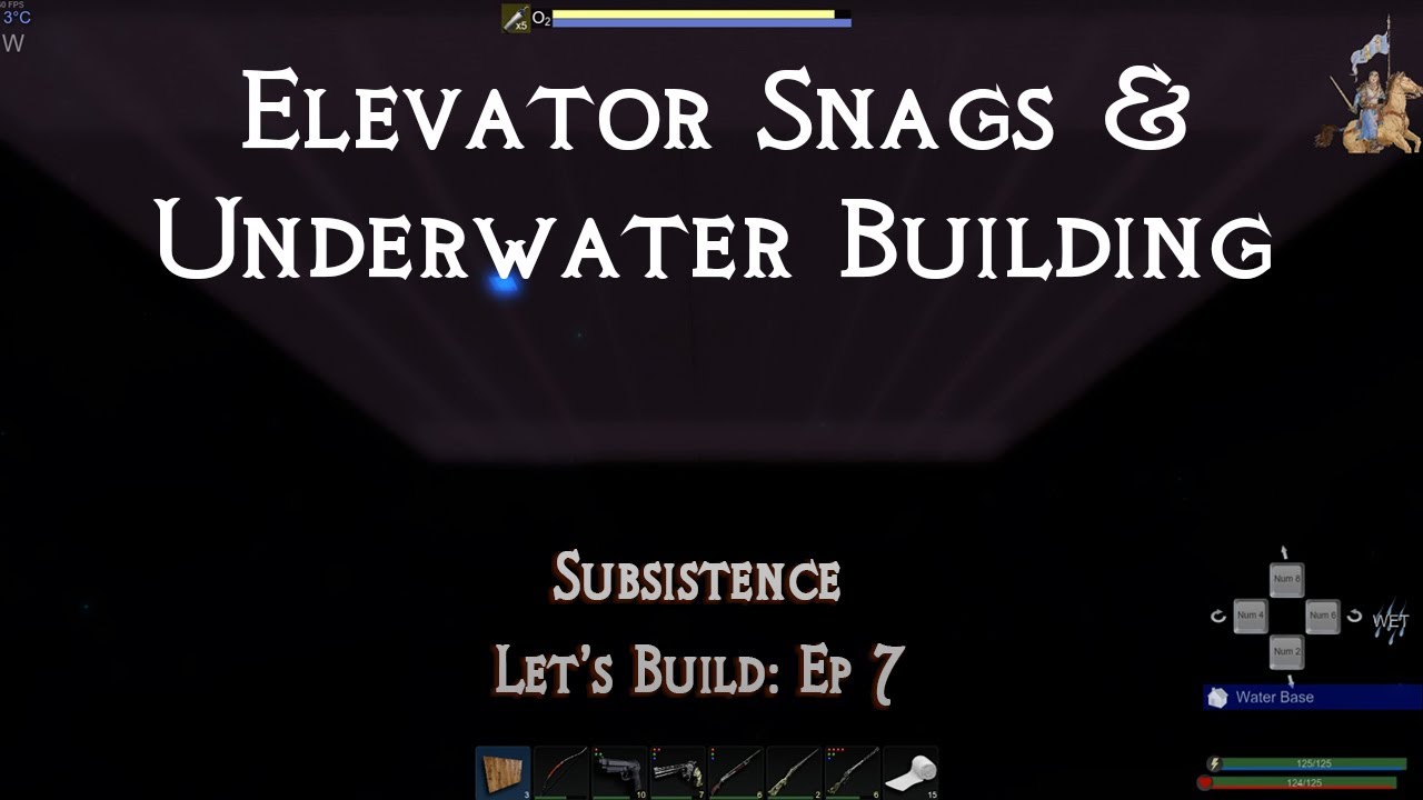 Elevator Snags & Underwater Building | Subsistence Let's Build ...