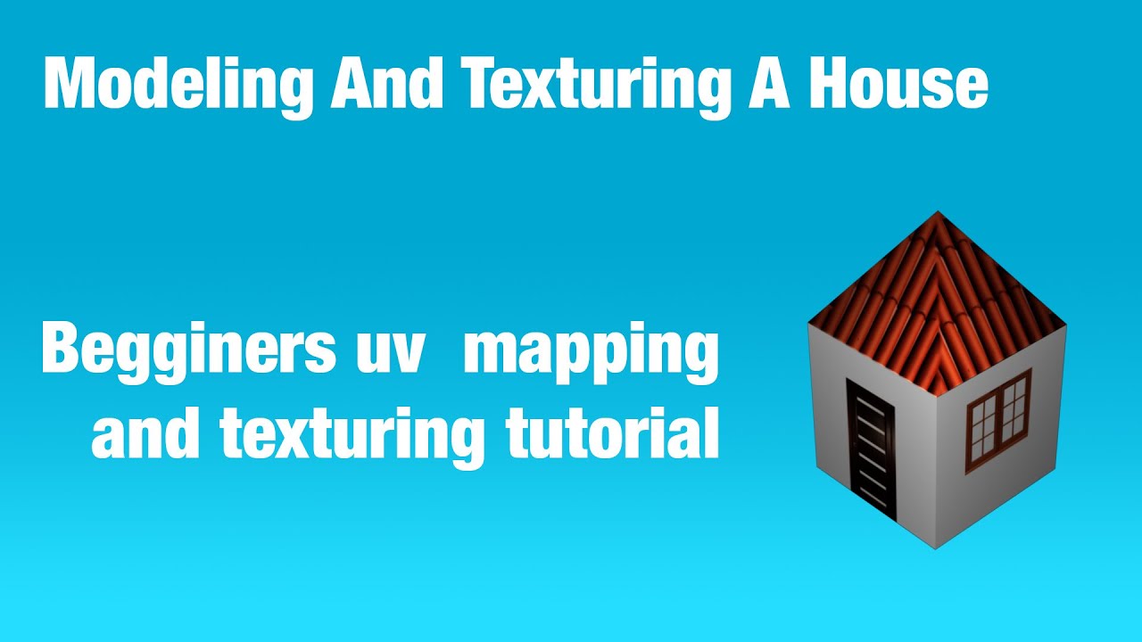 Maya Modeling And Texturing A House - YouTube