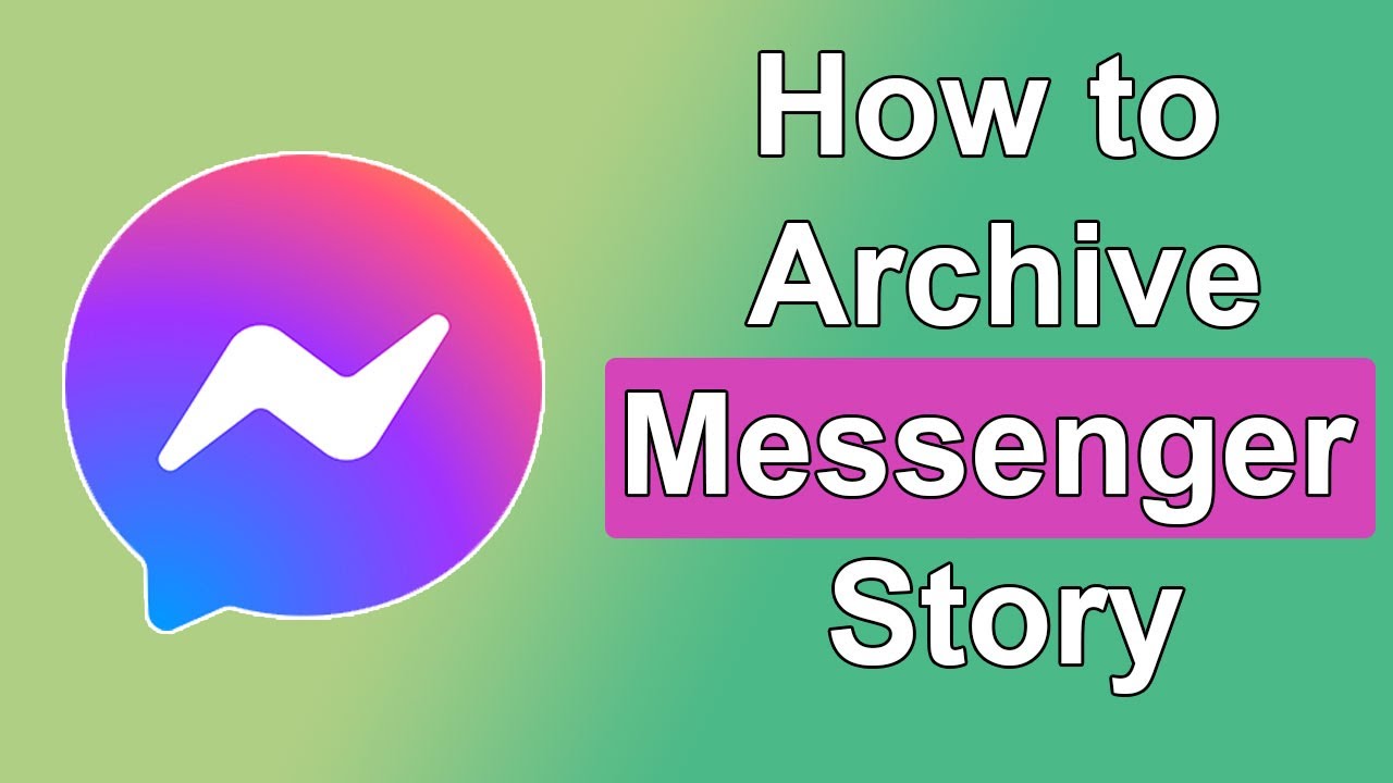 How to Archive Messenger App Stories? - YouTube