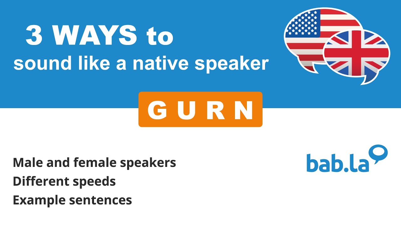 GURN pronunciation | Improve your language with bab.la - YouTube
