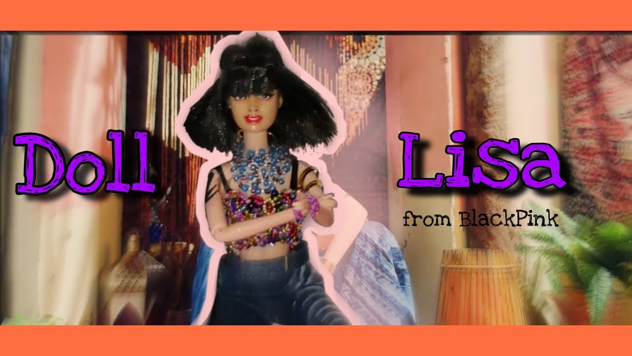 Making a Lisa Doll | BLACKPINK - How you like that | Делаем куклу ...