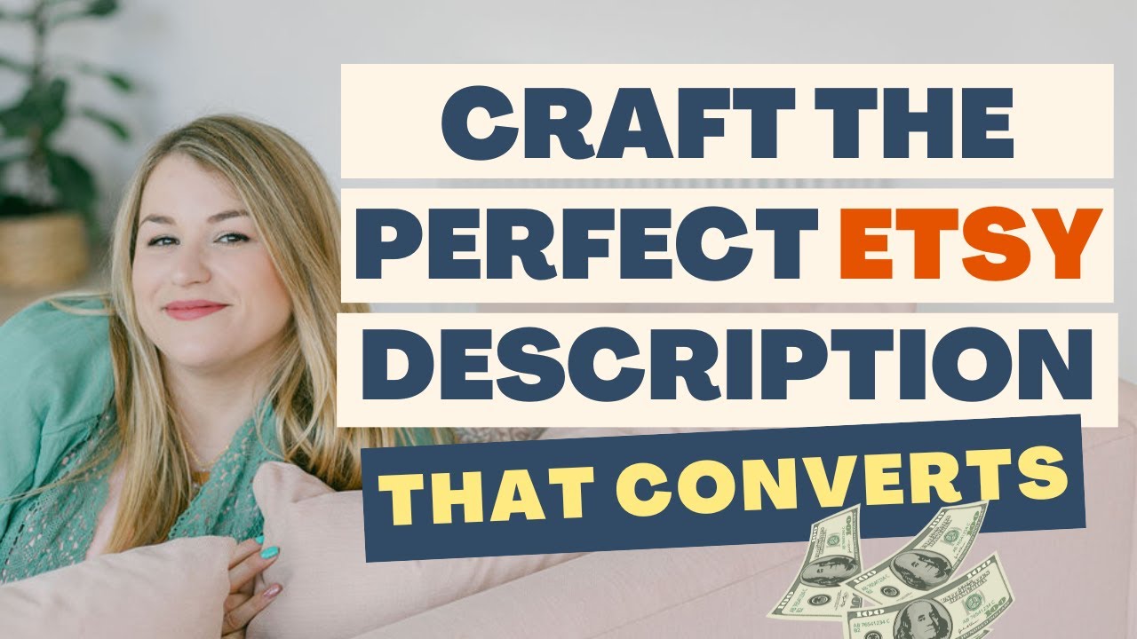 Craft the perfect Etsy description that converts to bring in multi 6 ...