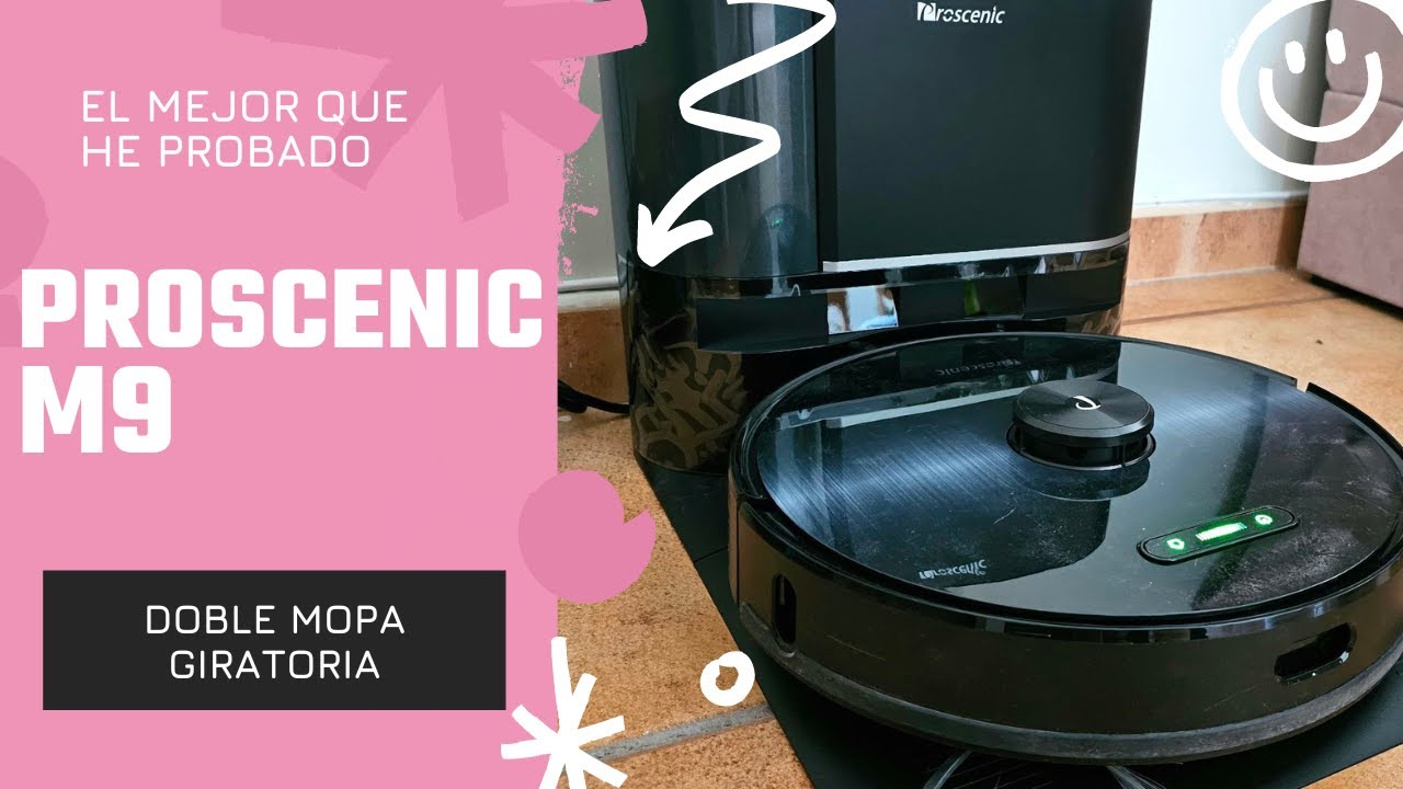 Robot aspirador PROSCENIC M9. El mejor que he tenido hasta el momento ...
