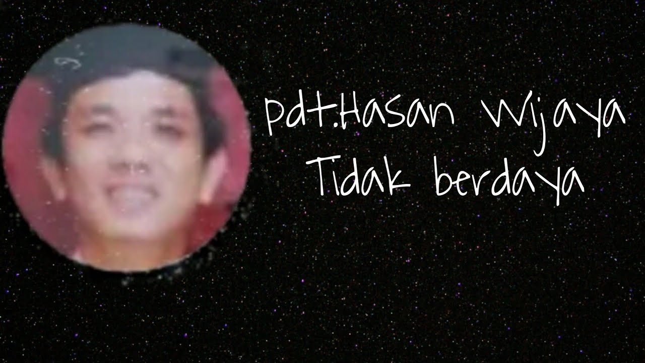 Pdt.Hasan wijaya tidak berdaya - YouTube
