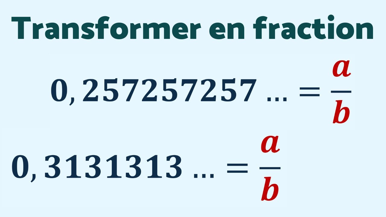 TRANSFORMER 0,257257257... EN FRACTION - YouTube