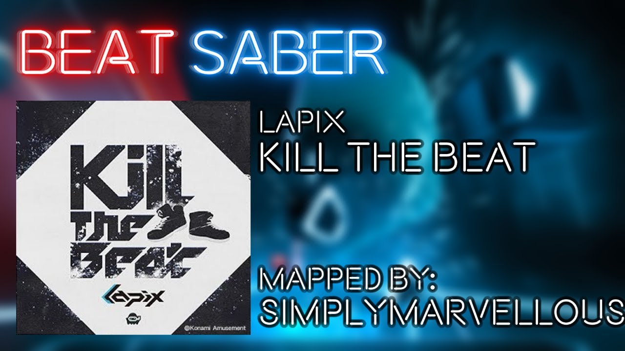 lapix — Kill the Beat [Expert+] | Beat Saber 90.39% SS 4-Miss - YouTube