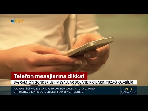 Telefon mesajlarına dikkat (Bayram mesajlarıyla dolandırıcılık)