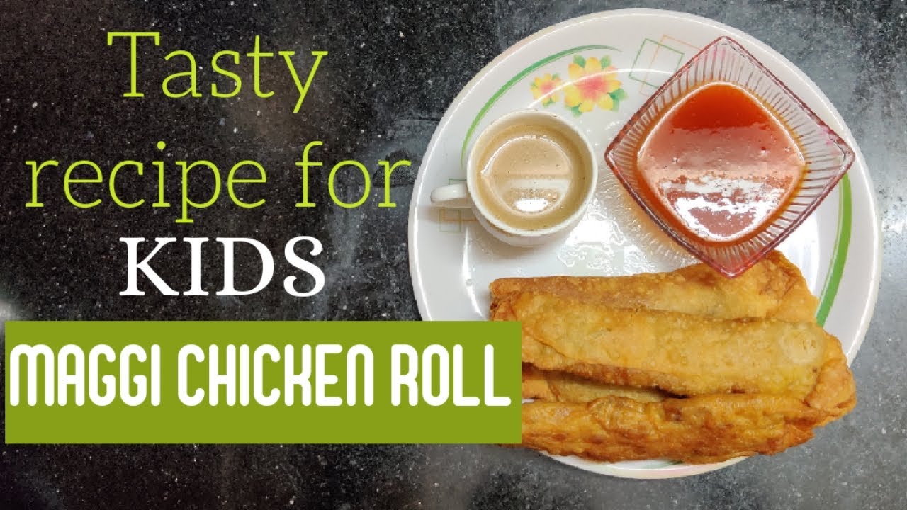 Chicken maggi roll | lunch Box recipe | tasty maggi recipe for children ...