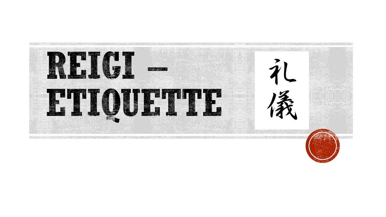 Reigi – Etiquette - YouTube