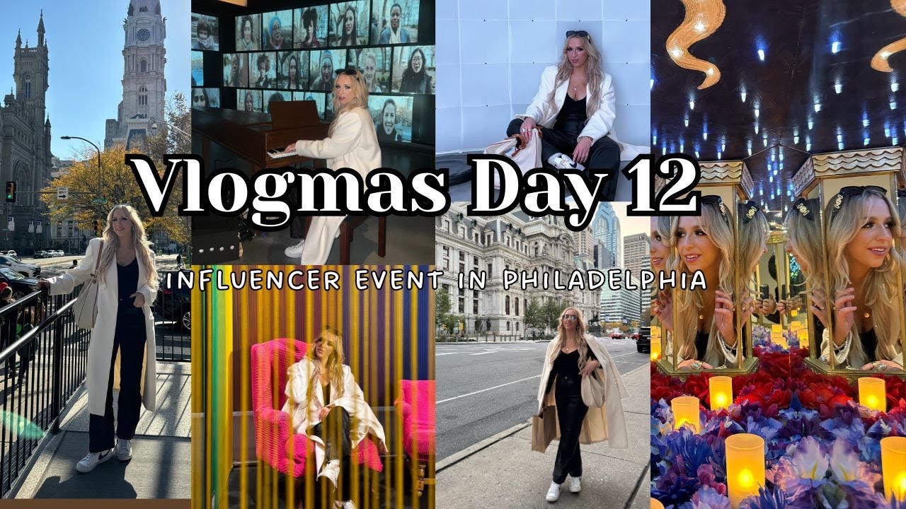 VLOGMAS DAY 12: Influencer event in Philly, shooting content, etc ...