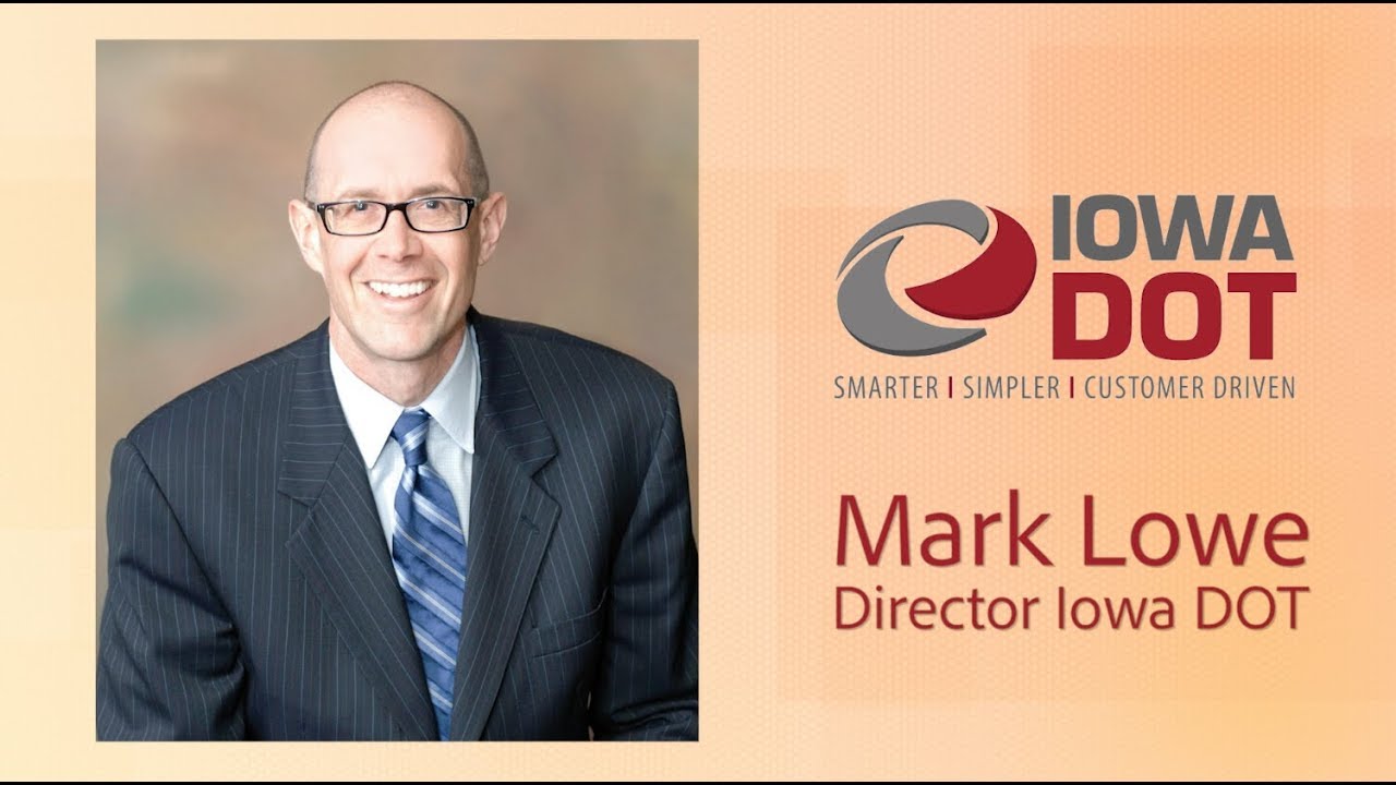 Two Minute State DOT Update: Iowa Director of Transportation Mark Lowe ...