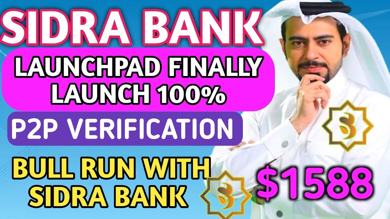 Sidra Bank New Update | Sidra Bank User Anticipate Launchpad | Sidra ...