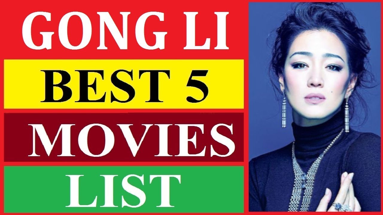 Gong Li BEST 5 MOVIES LIST | The Top 5 Movies Starring Gong Li | Gong ...