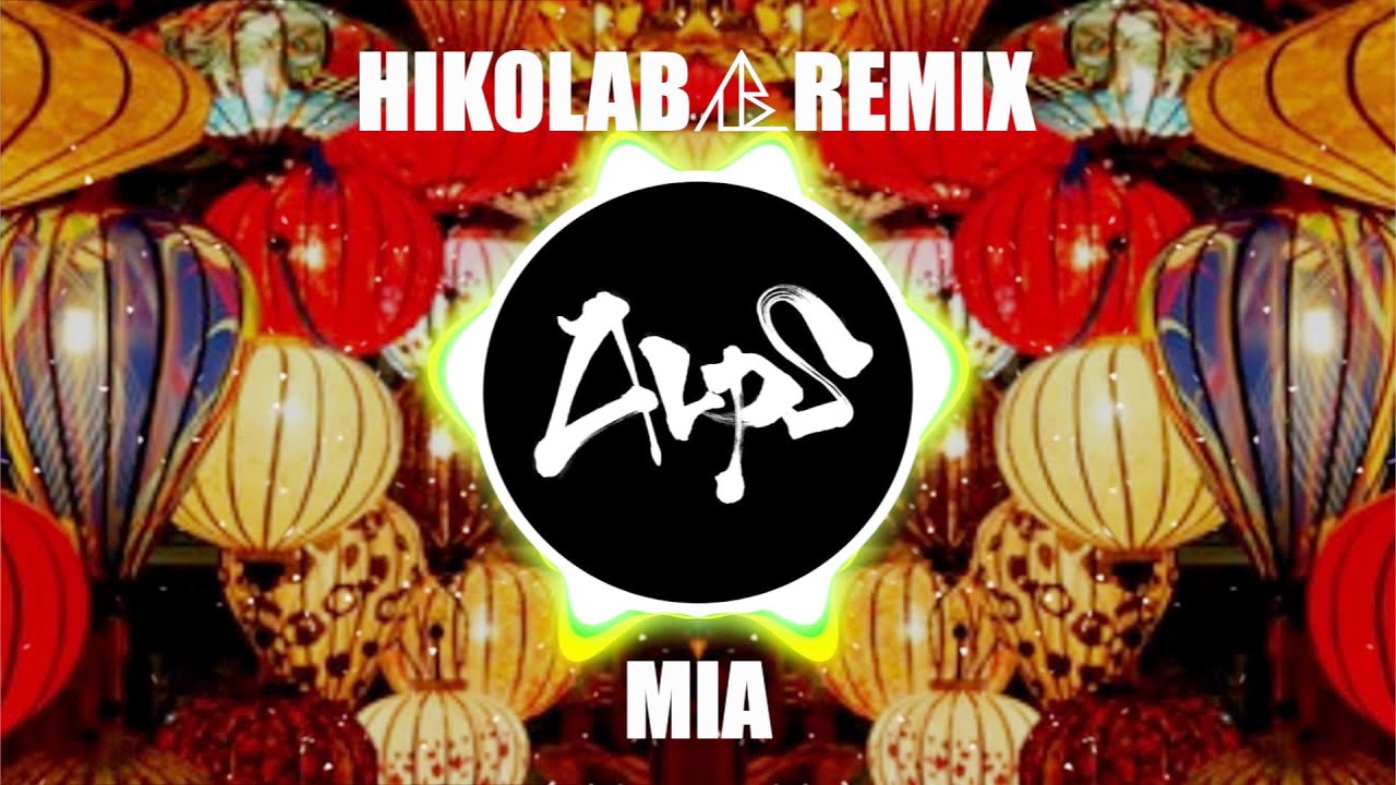 Bad Bunny feat. Drake - Mia(HIKOLAB REMIX) - YouTube