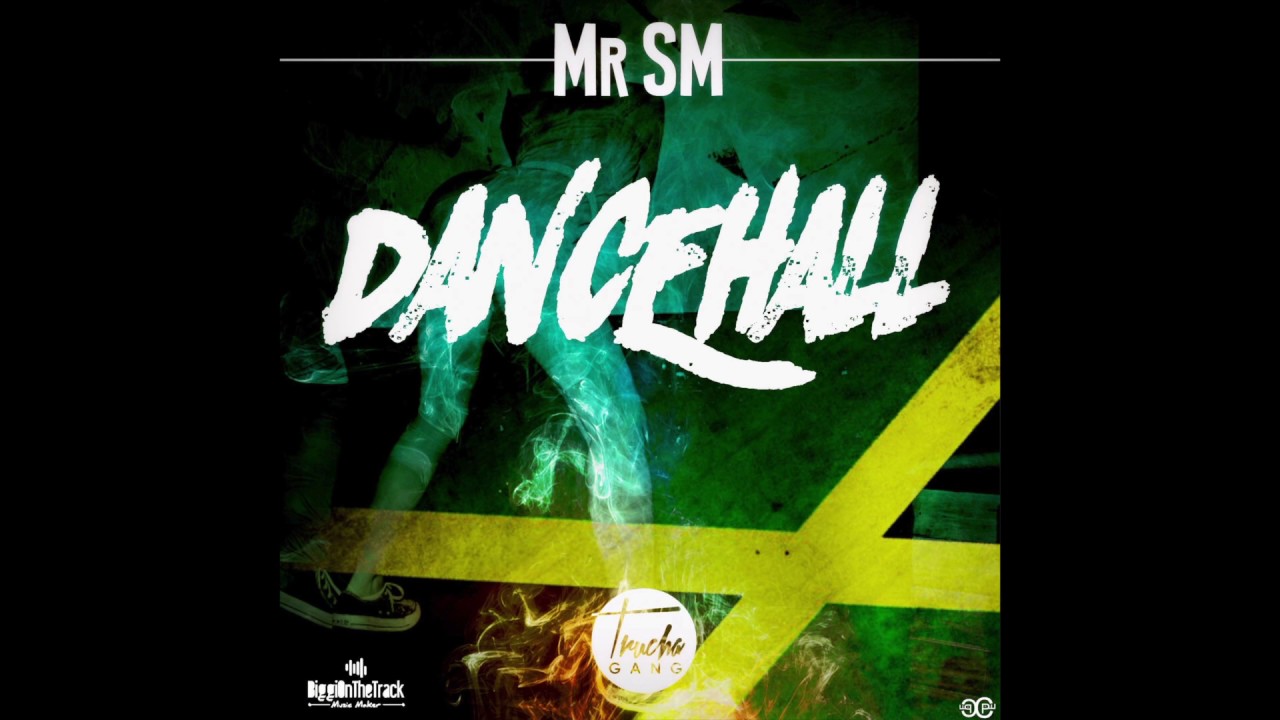 MrSM - DANCEHALL - ( TruchaGang ) - YouTube